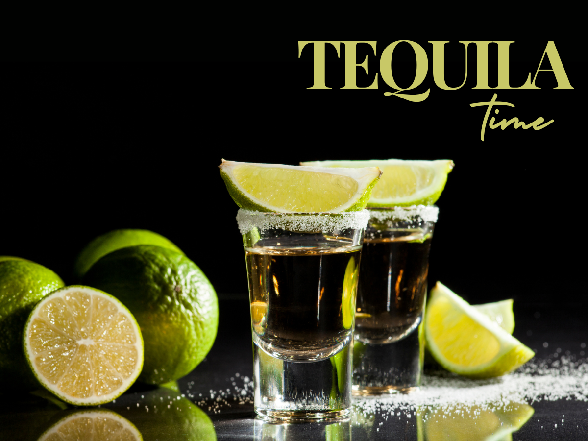 TEQUILA TIME – 67